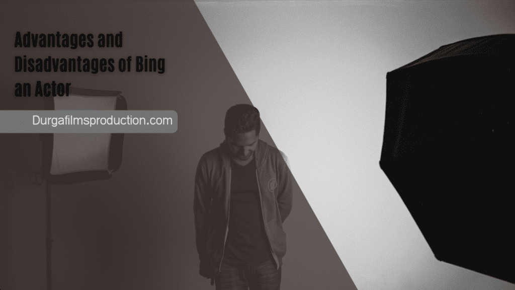 Advantages and Disadvantages of Bing an Actor - DFP - Blog